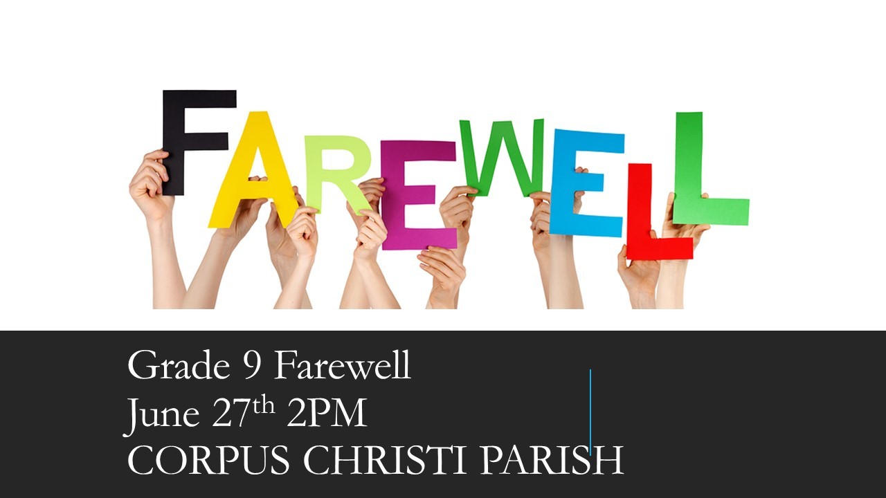 Grade 9 Farewell June 27 at 2PM